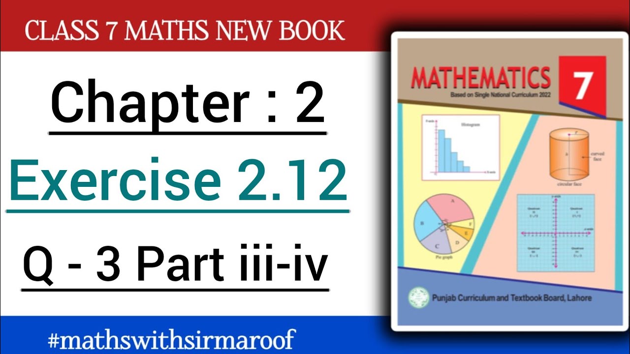 Class 7 Maths | Chapter 2 Exercise 2.12 | Q-3 Part iii-iv | New Book ...