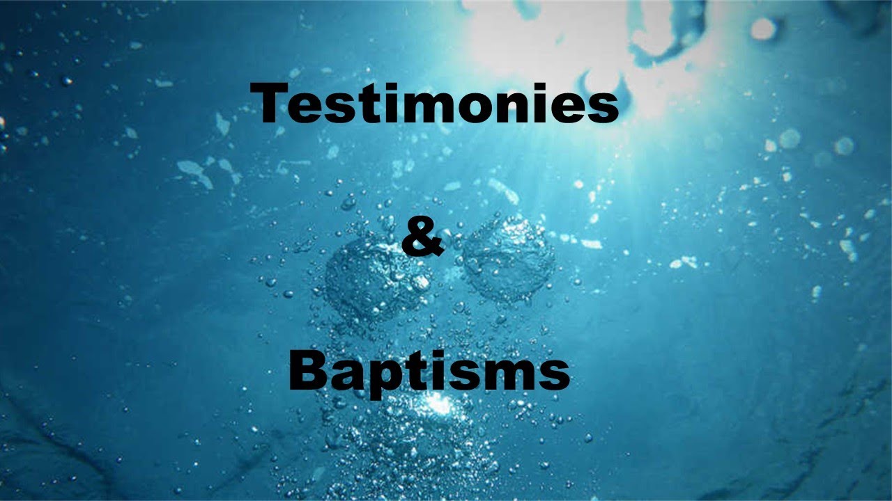 Baptism & Testimonies 2021 - YouTube