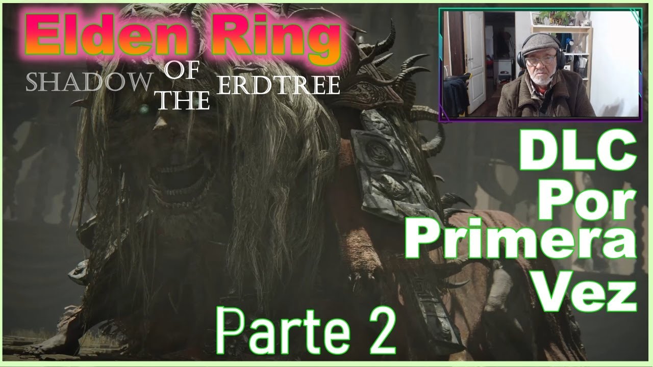 Elden Ring DLC Por Primera Vez (Parte 2) - YouTube