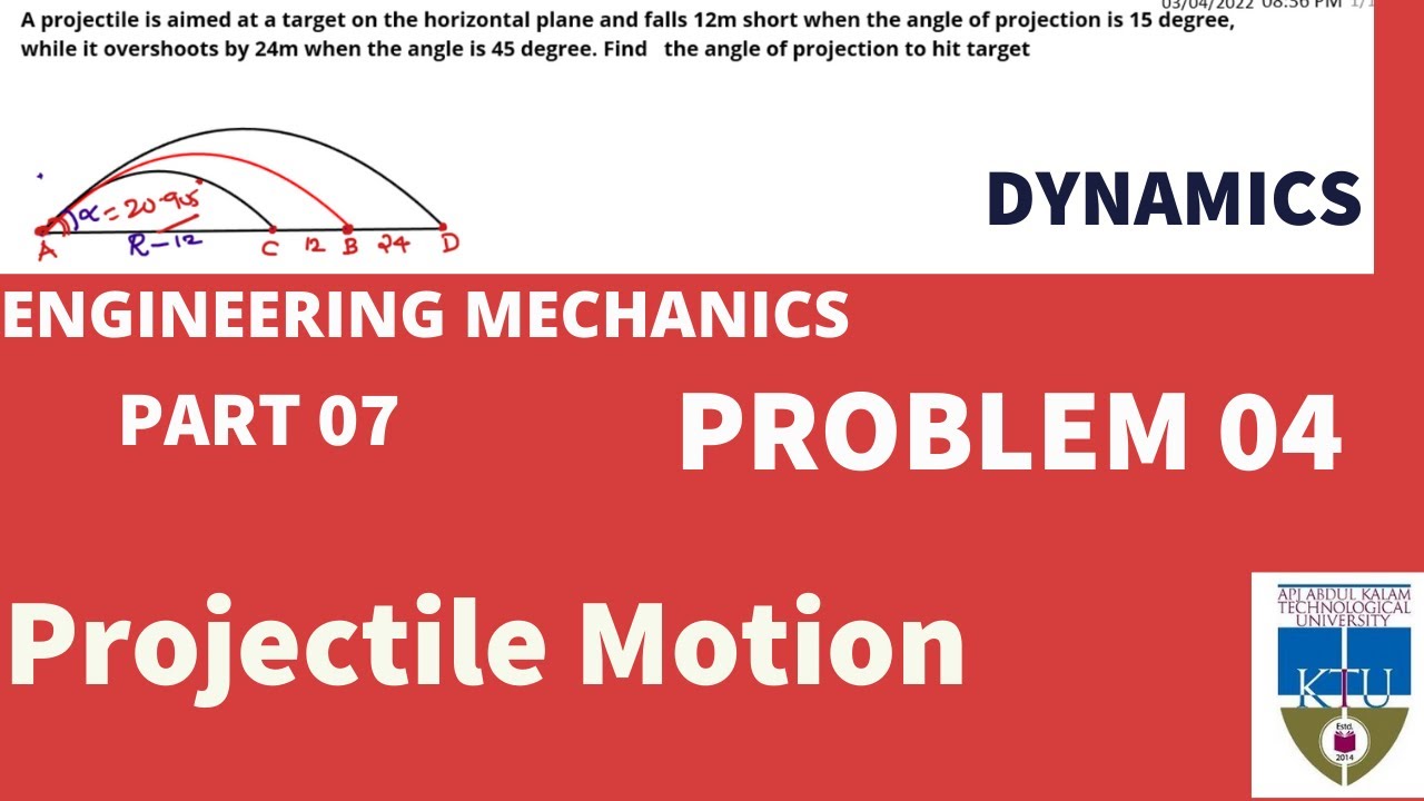 Projectile motion-part 07|Problem 4|Dynamics|Engineering Mechanics| KTU ...
