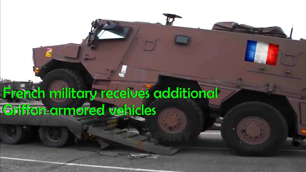 French military receives additional Griffon armored vehicles 16 Units ...