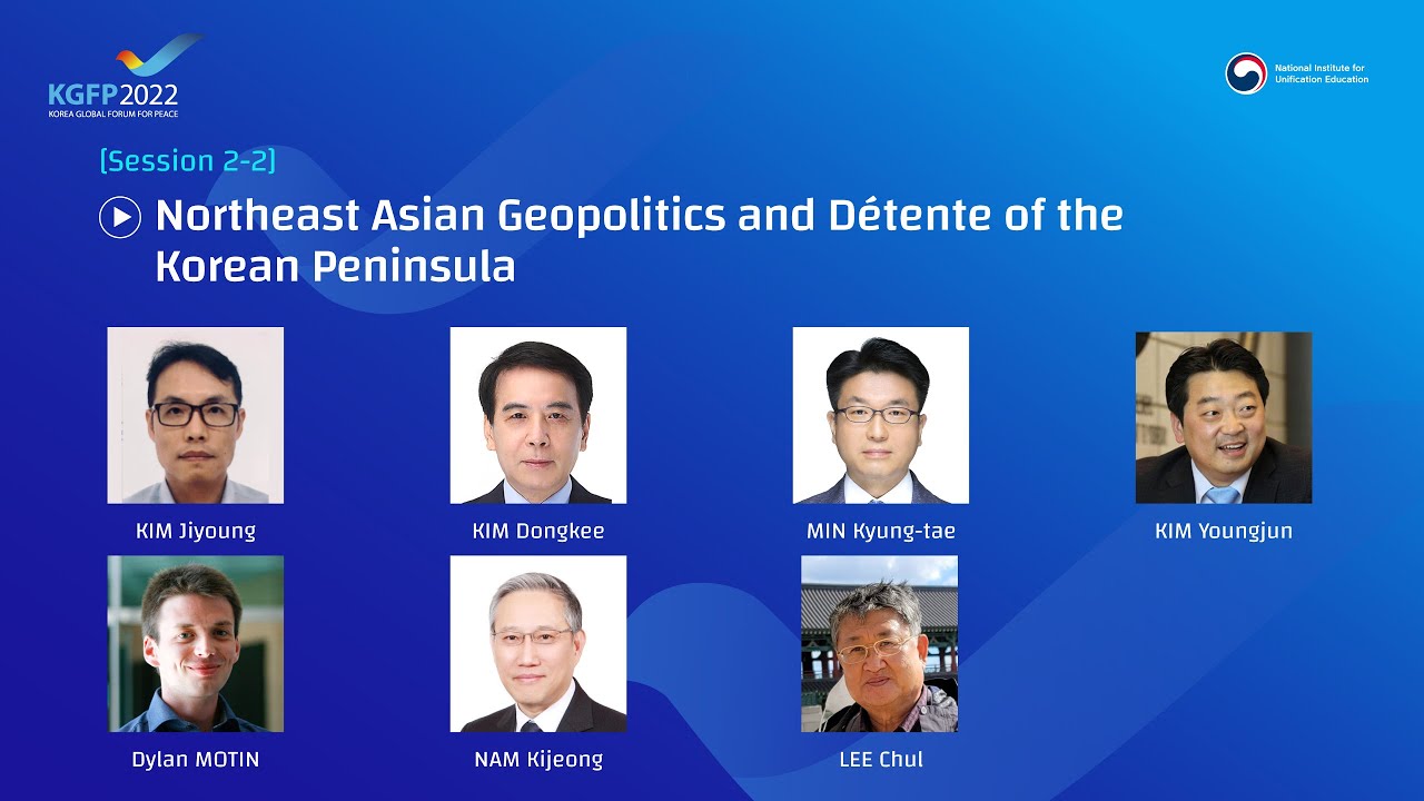 S2-2 Northeast Asian Geopolitics and Détente of the Korean Peninsula ...