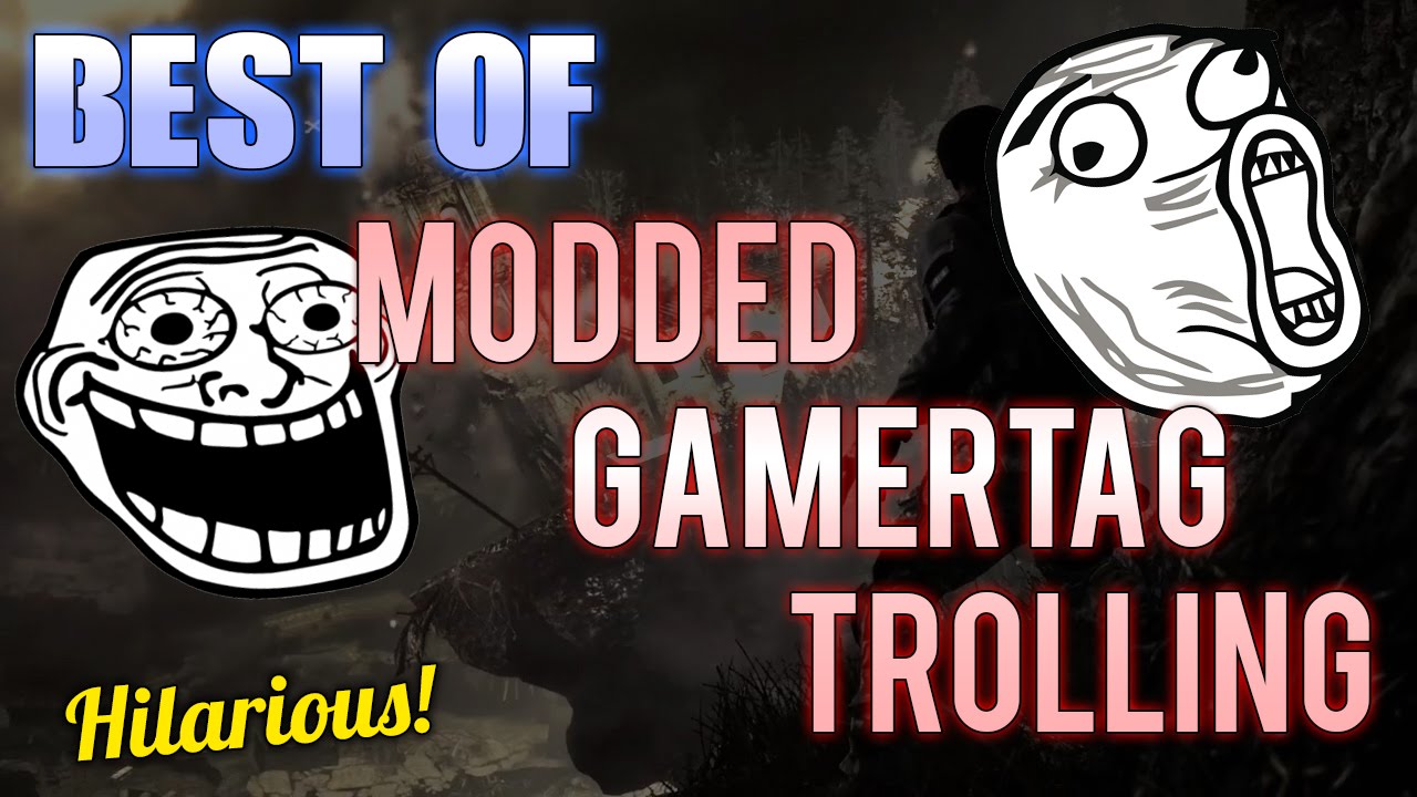 BEST OF - Modded Gamertag Trolling! - YouTube