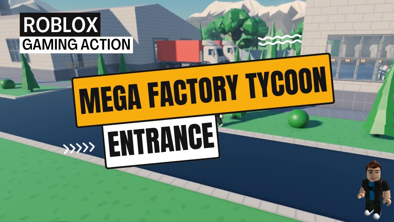 Roblox Mega Factory Tycoon 🏭 - Entrance - YouTube