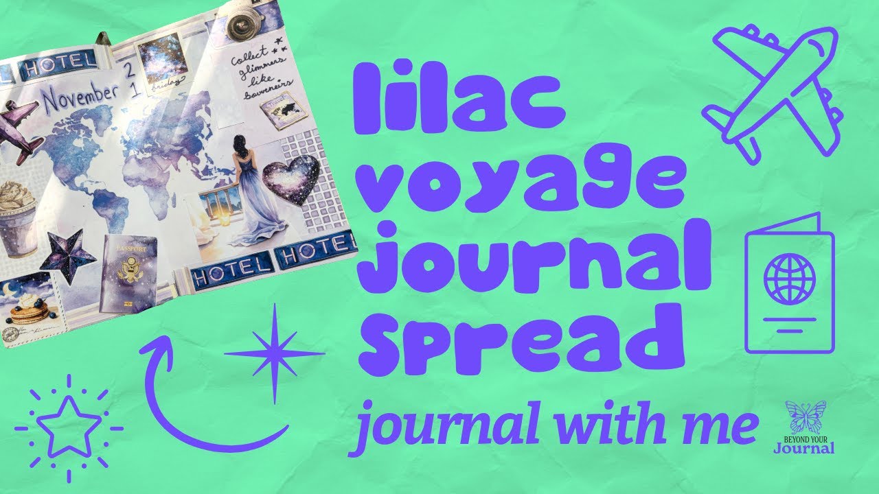 Lilac Voyage Creative Journal Spread | Journal With Me - YouTube