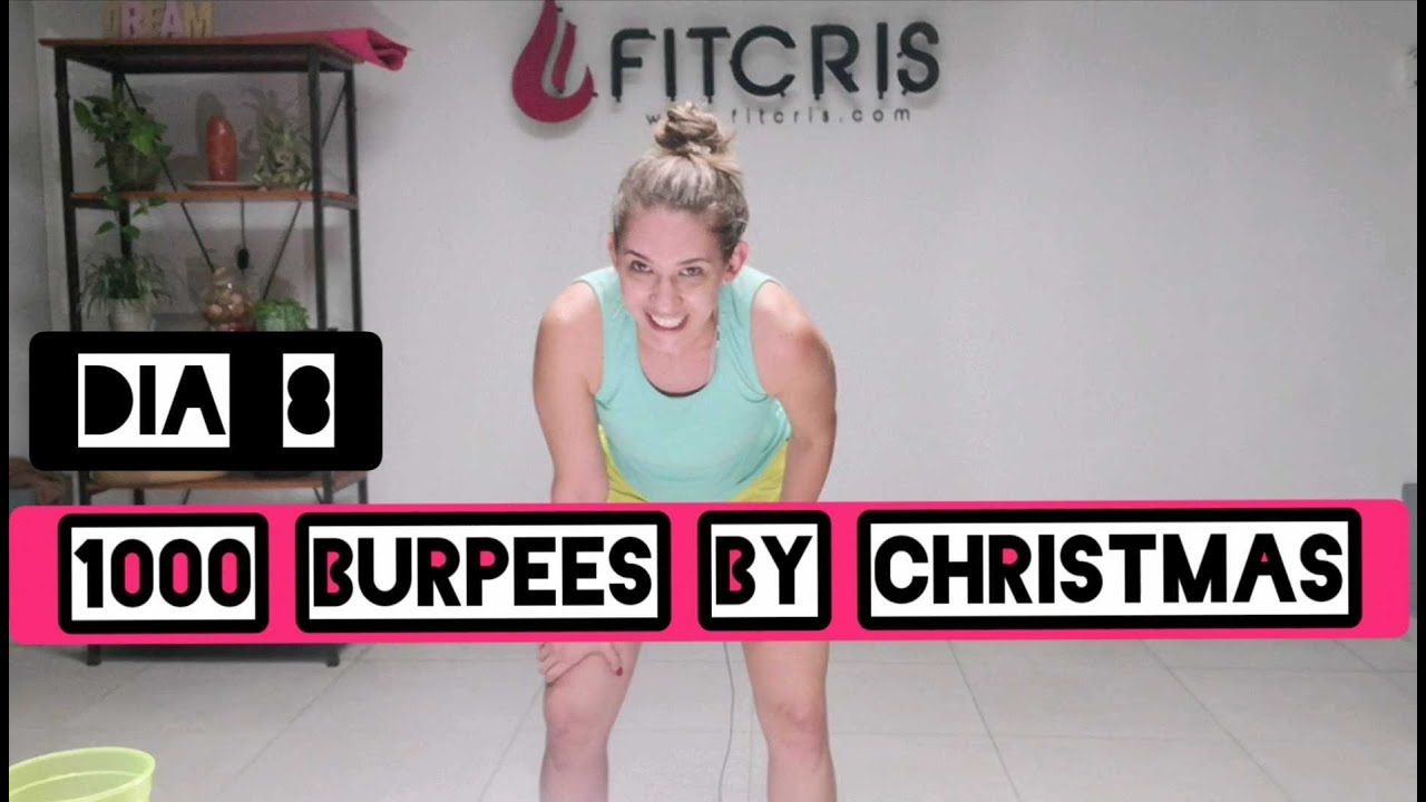 Día 8- 1000 Burpees By Christmas Challenge - YouTube