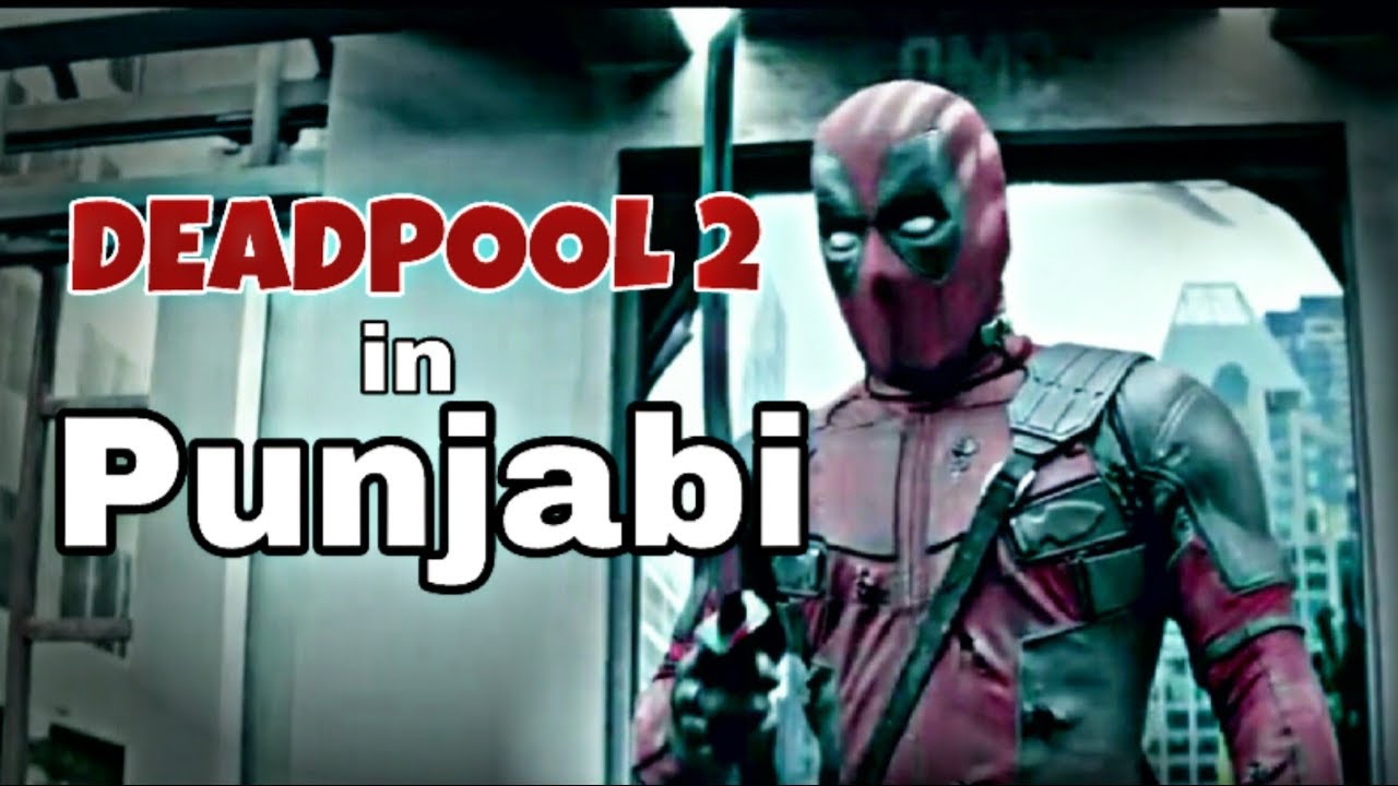 Deadpool 2 Punjabi | Punjabi Dubbed | Nahar Singh Vines - YouTube