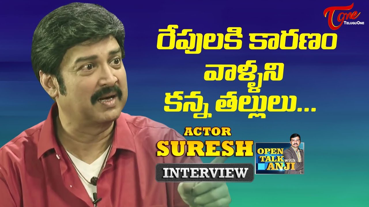 Actor Suresh Exclusive Interview | Open Talk with Anji | #15 | Telugu ...