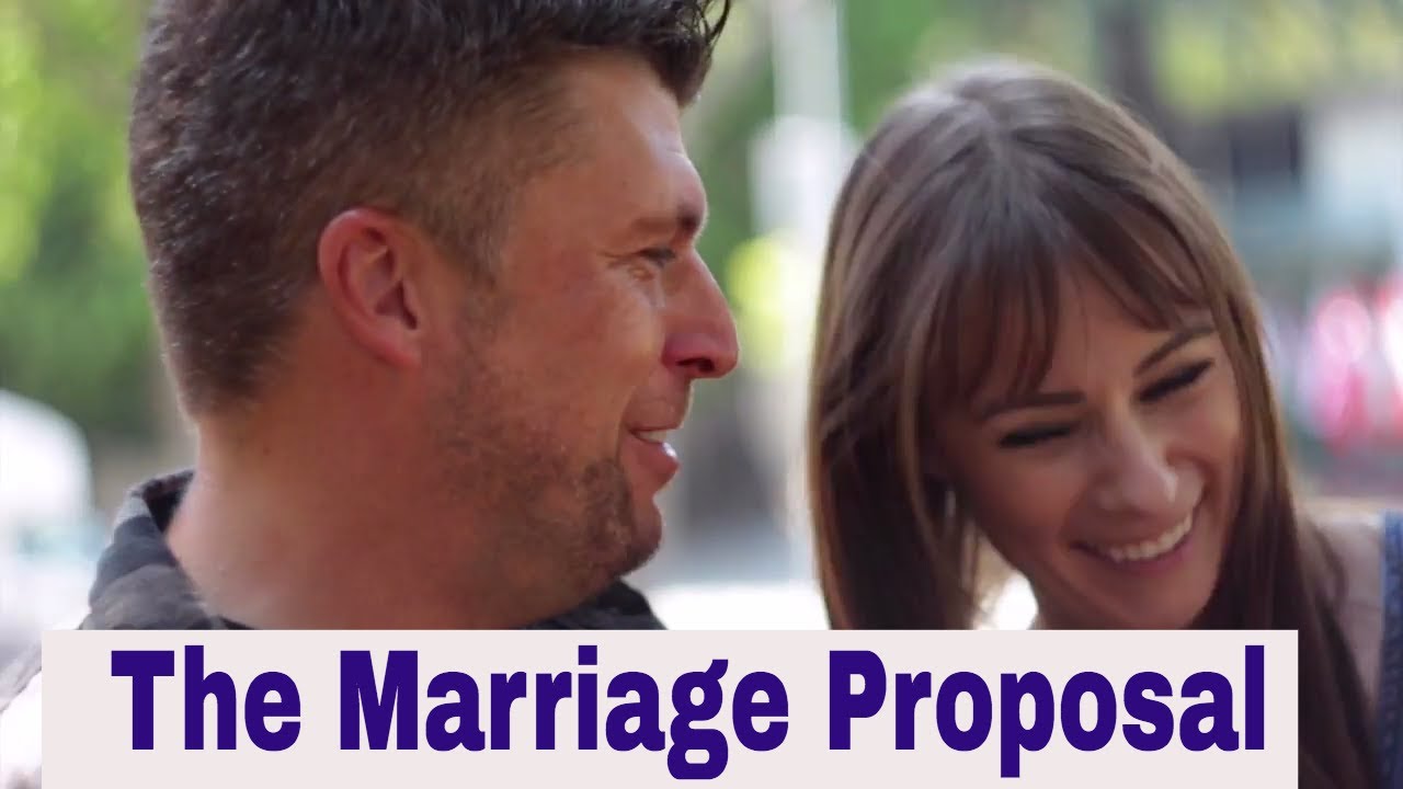 The Marriage Proposal - YouTube