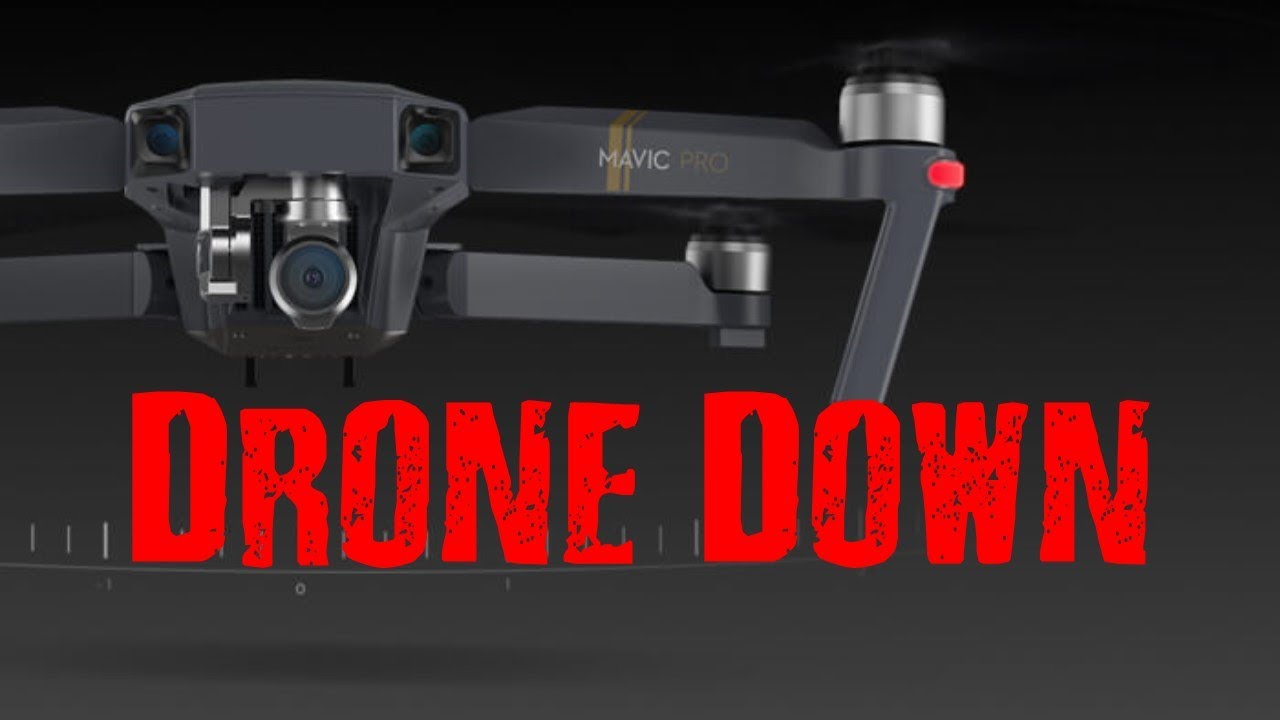 Drone Down: DJI Mavic Pro Crashes & Other Issuses - YouTube