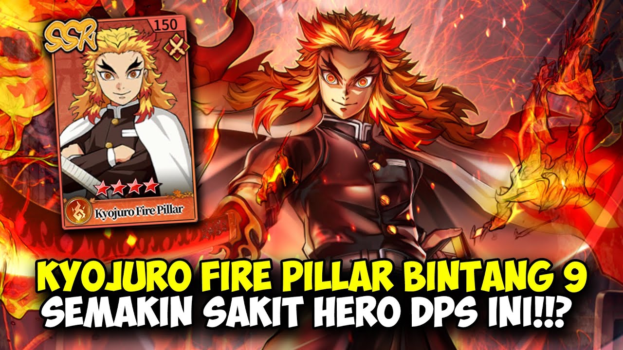 Akhirnya Kyojuro Fire Pillar Bintang 9 Juga!! | Demon Slayer Blade Of ...