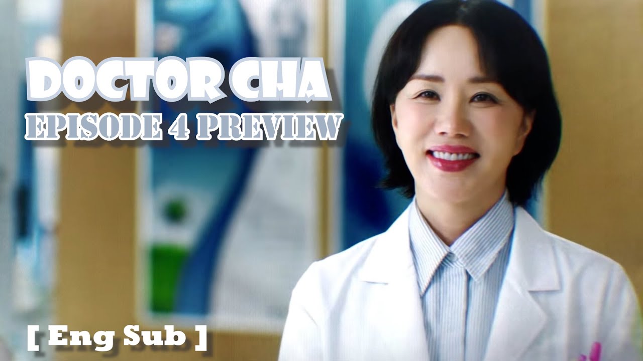 Doctor Cha Episode 4 Preview [ Eng Sub ] || [4회 예고] 닥터 차정숙 || Uhm Jung ...