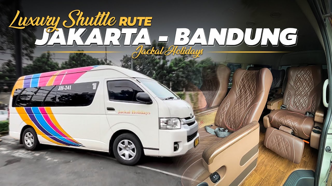 REKOMENDASI SHUTTLE PREMIUM DARI JAKARTA KE BANDUNG !! || Jackal ...