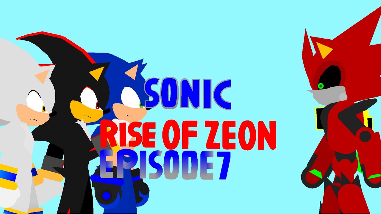 Sonic Rise Of Zeon Episode 7 (HypErChÆrgED) - YouTube