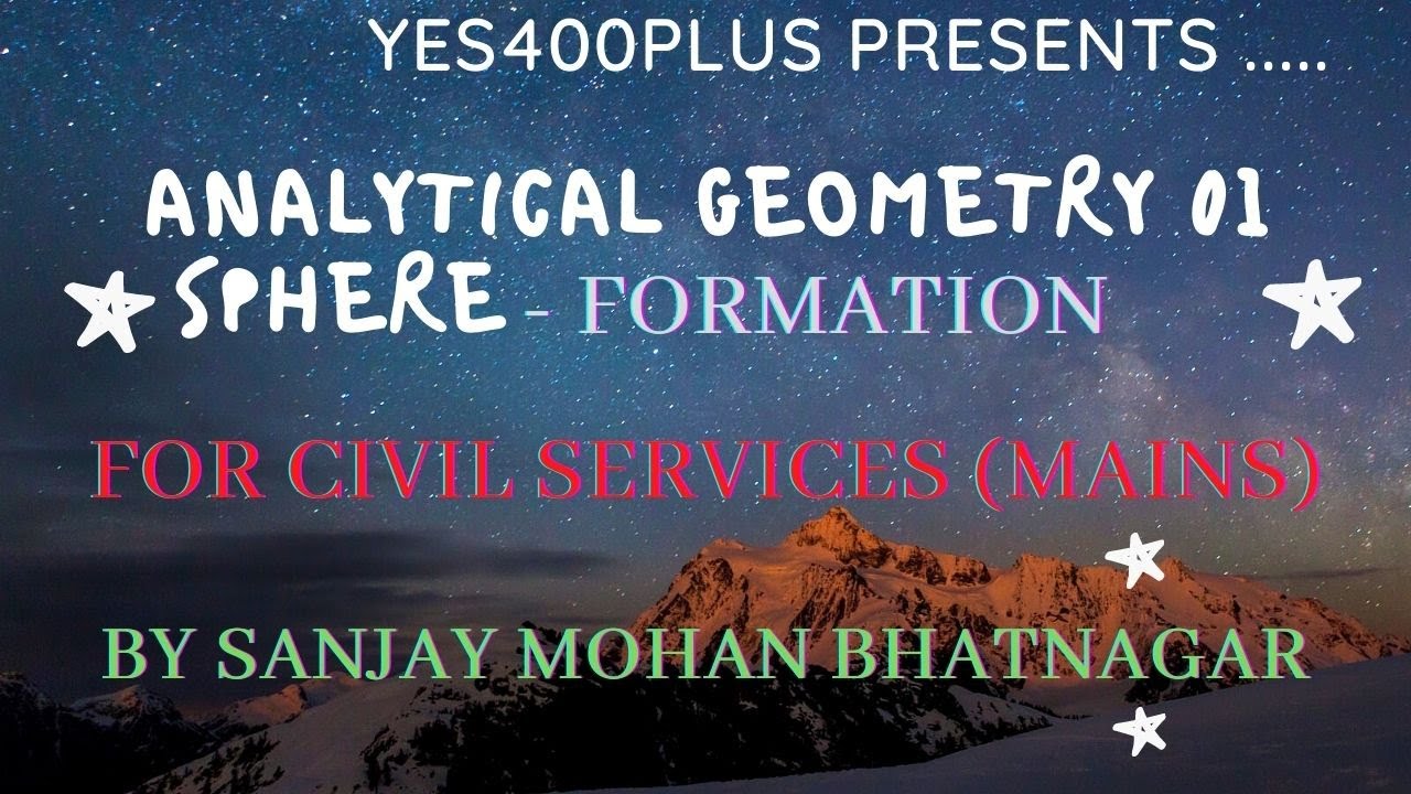 IAS (Mains) Maths I (03) Analytical Geometry 01 - Sphere 01 - YouTube