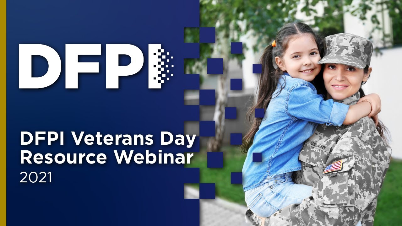 DFPI Veterans Day Resource Webinar 2021 - YouTube
