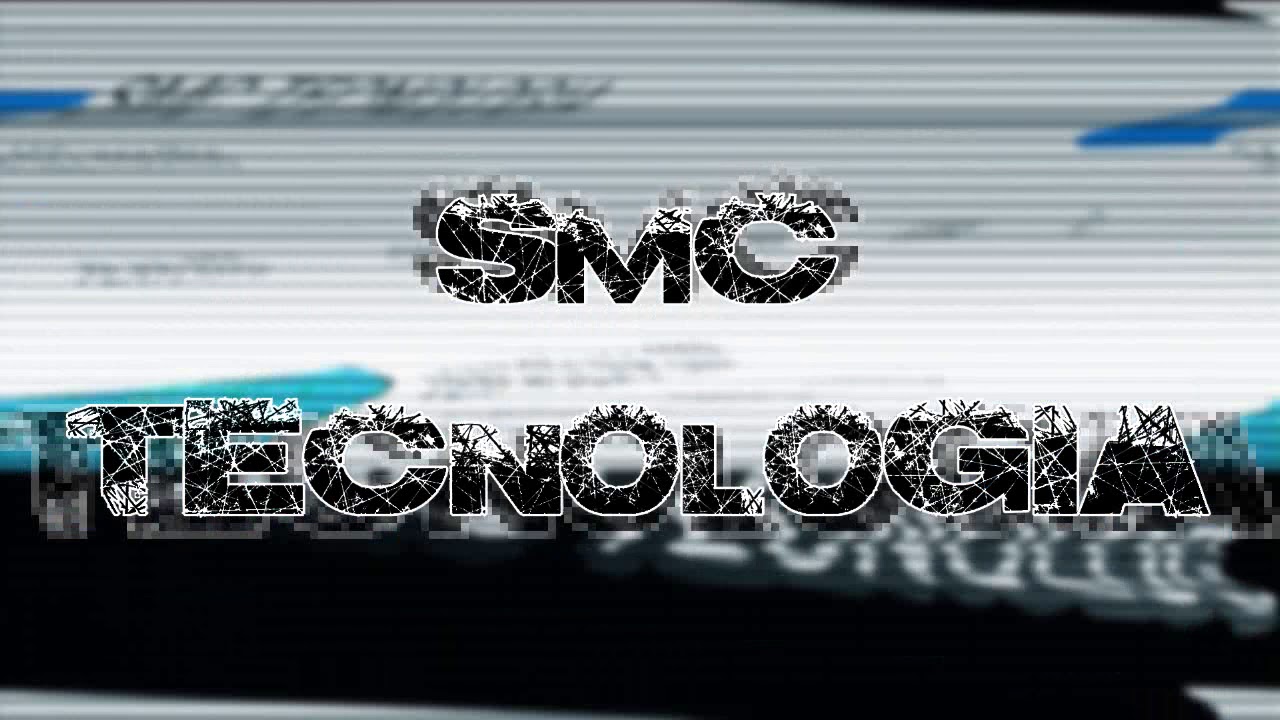 CONHEÇAM A NOVA VINHETA DO CANAL SMC TECNOLOGIA EM PRIMEIRA MÃO - YouTube