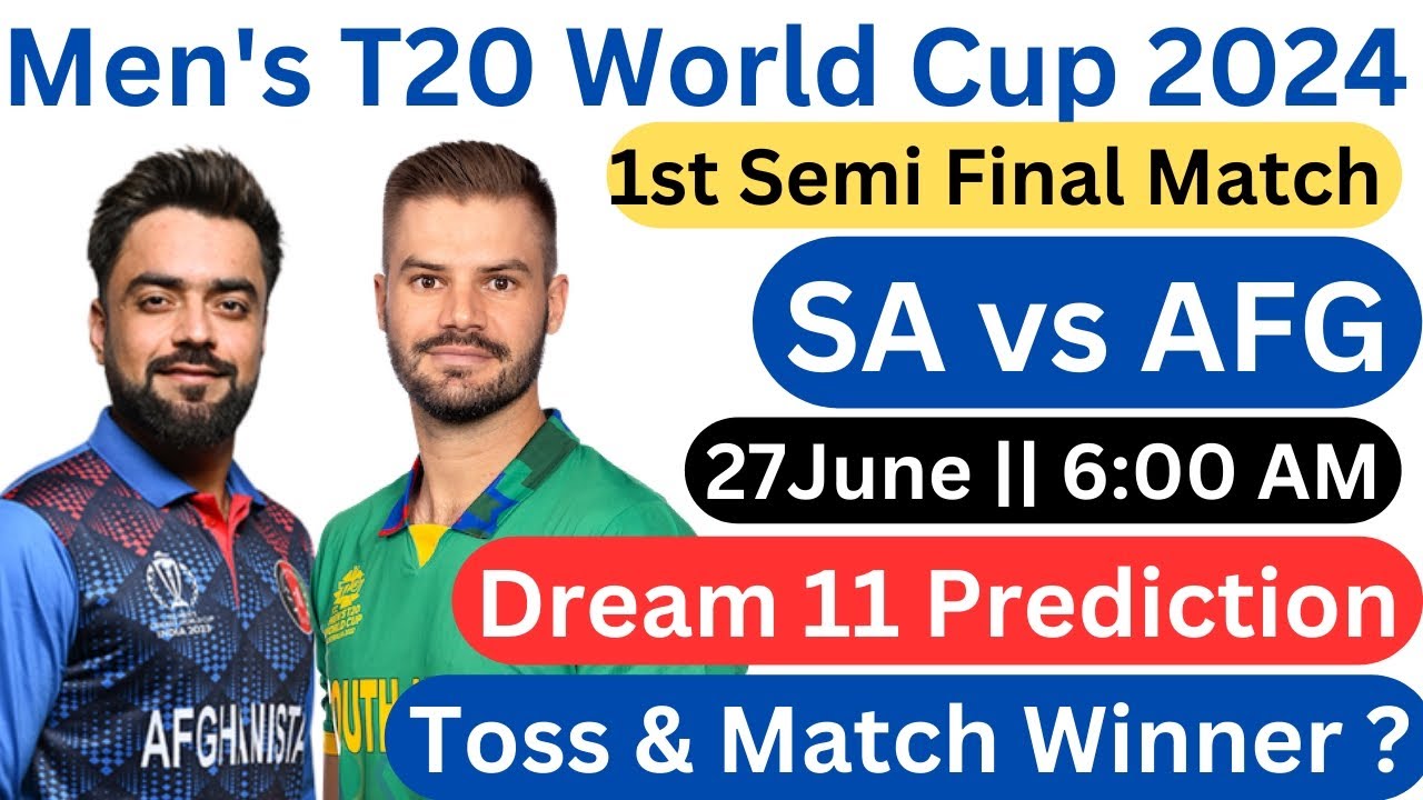 World Cup 2024 , 1st Semi Final MATCH PREDICTION || AFG vs RSA Toss ...