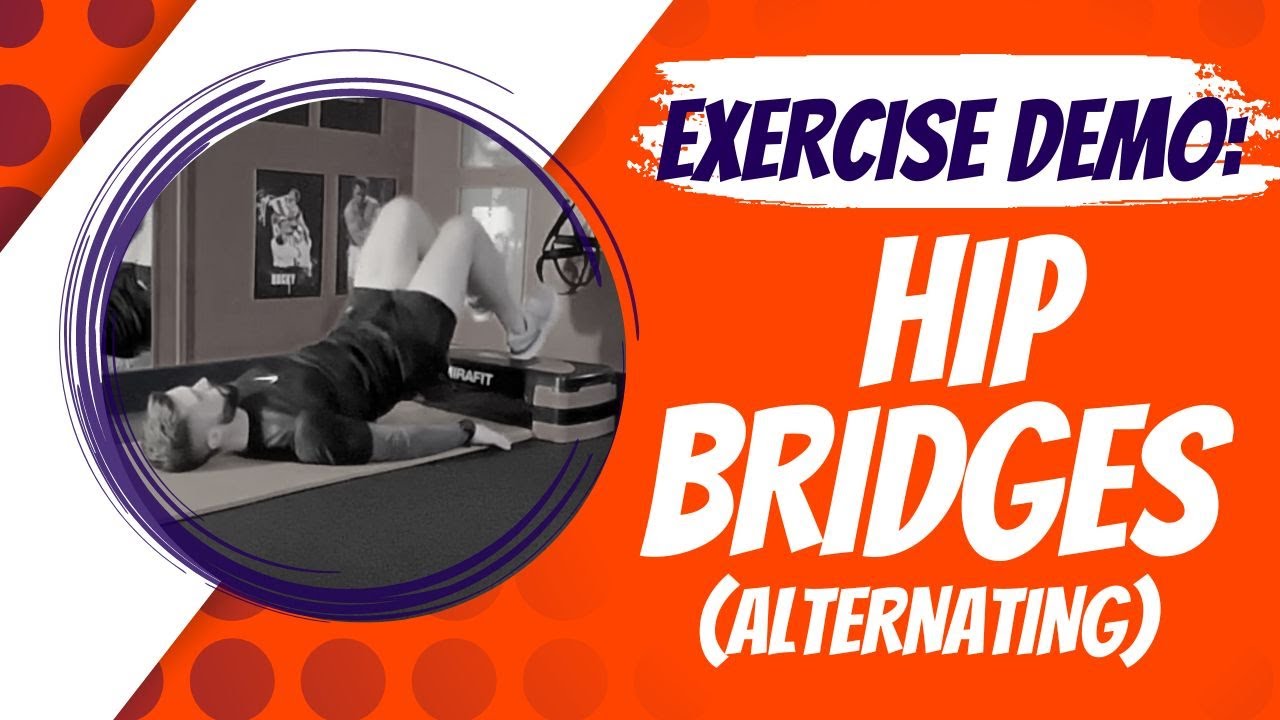 Alternating Hip Bridges - WITH TECHNIQUE POINTERS - YouTube