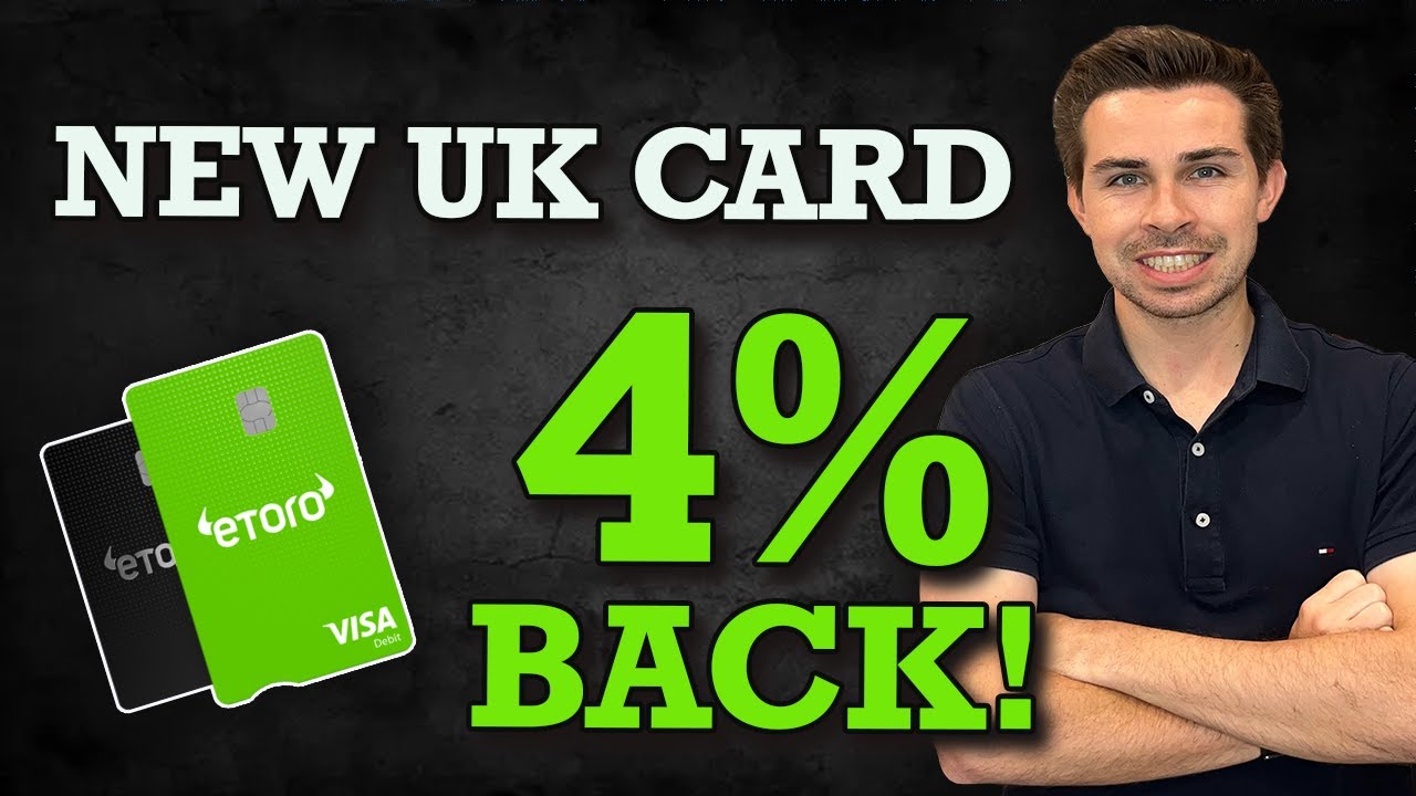 Etoro New UK Debit Card - 4% Cash Back In Stocks !!! - YouTube