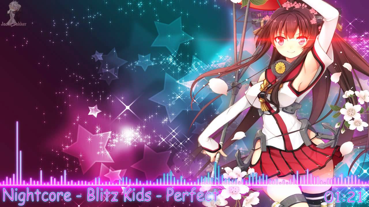 Nightcore - Blitz Kids - Perfect - YouTube