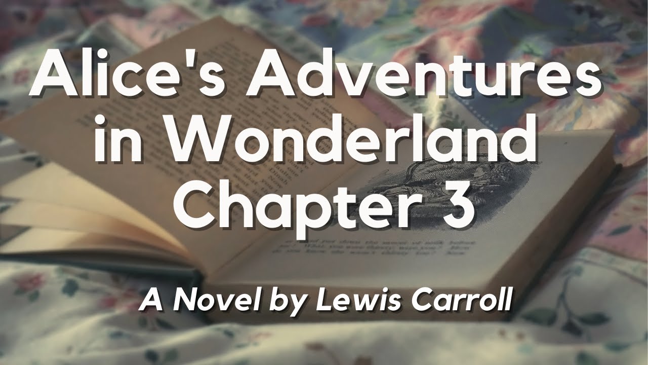 Alice in Wonderland Chapter 3 by Lewis Carroll: English Audiobook with ...