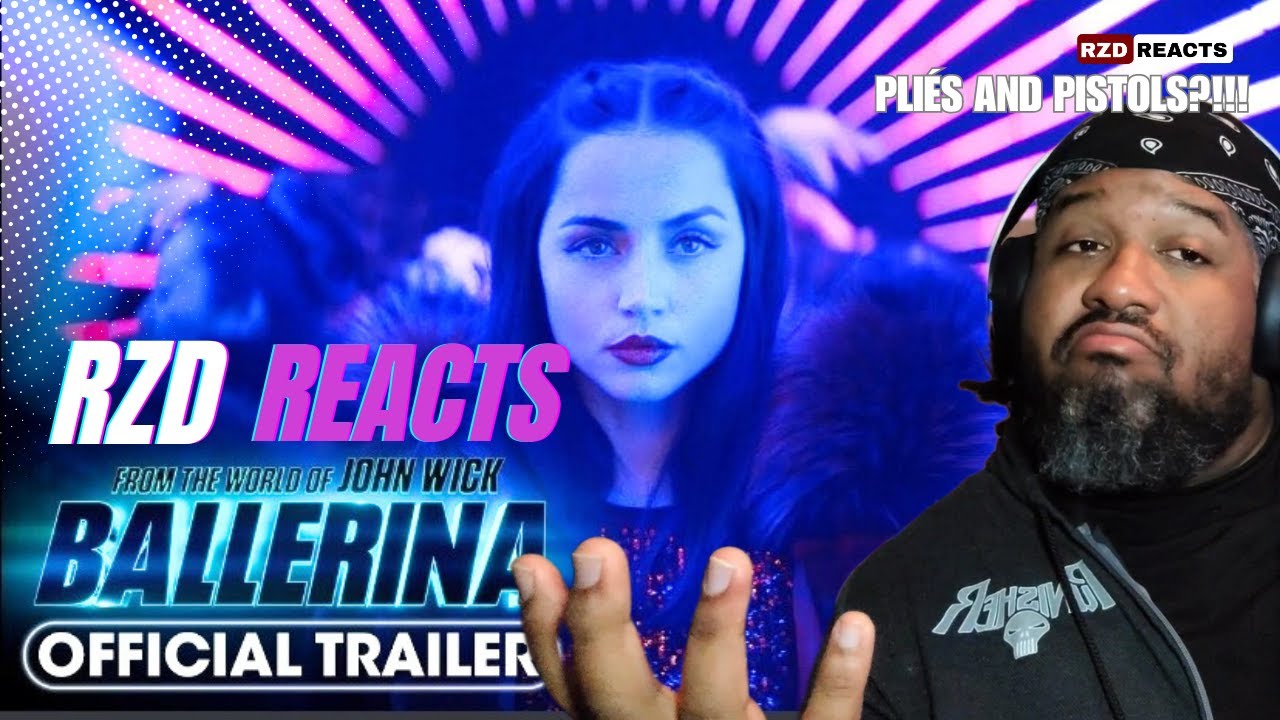 Rzd Reacts | Ballerina (2025) - Official Trailer - YouTube