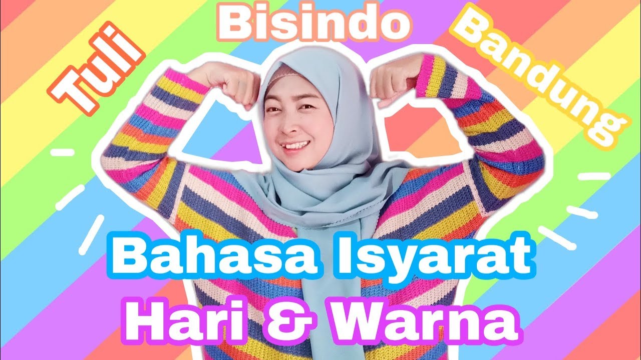 TUTORIAL BAHASA ISYARAT ( WARNA DAN NAMA HARI ) #bisindo #tuli # ...