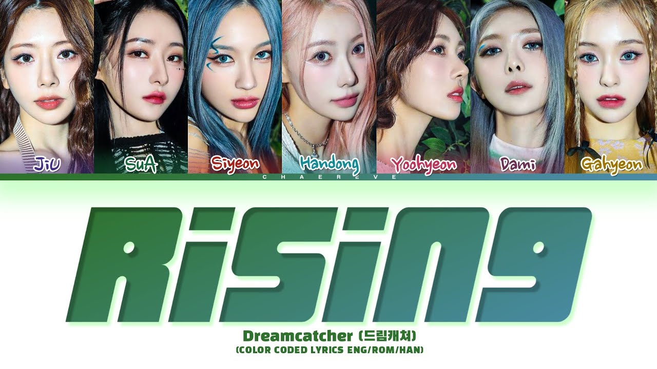 Dreamcatcher Rising Lyrics (Color Coded Lyrics) - YouTube