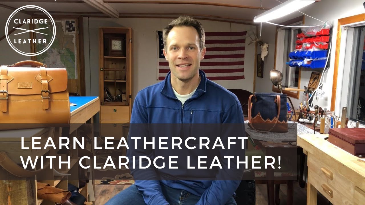 Learn Leather Craft with Claridge Leather: Building Skills & Tackling ...