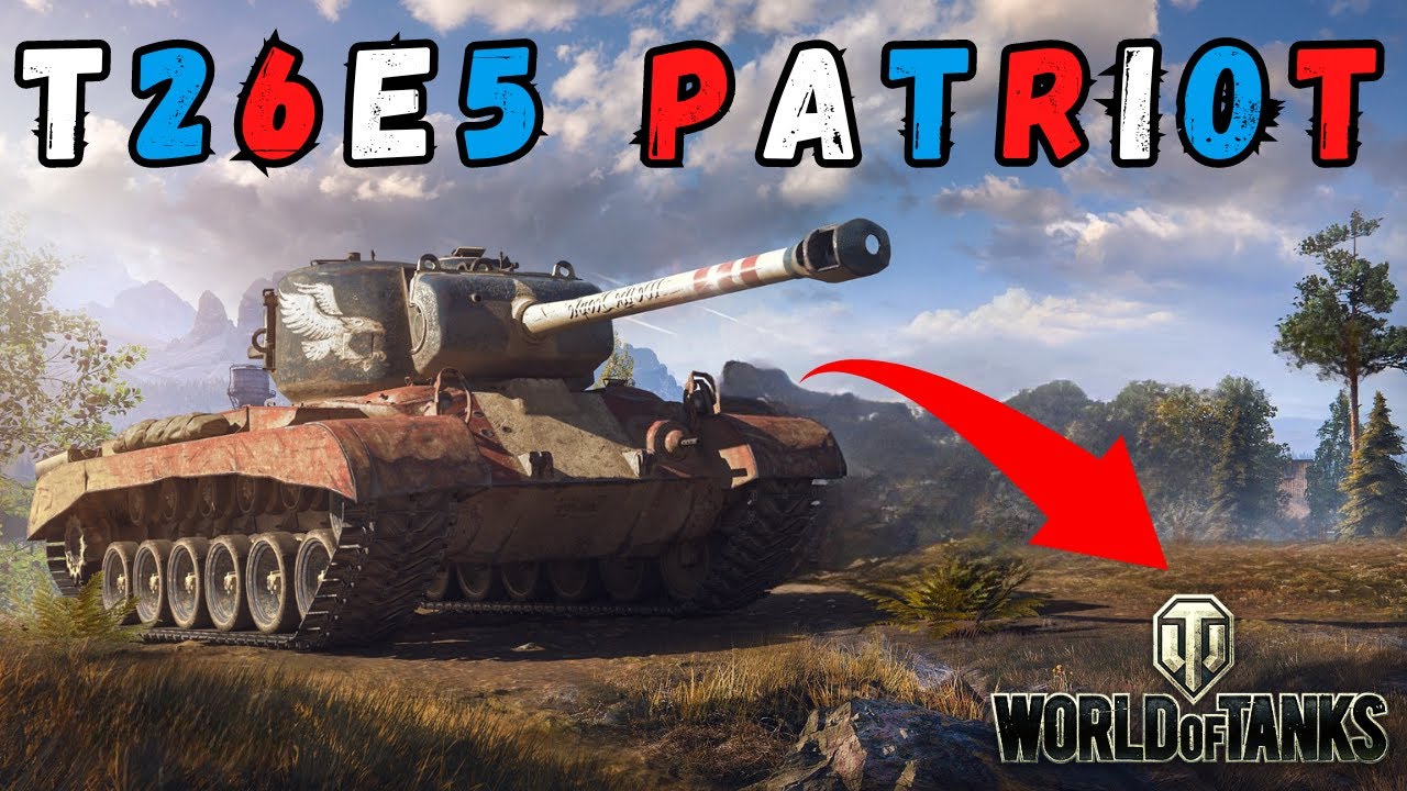 T26E5 Patriot After Buffs Still Good to Play in World of Tanks | Buffed ...