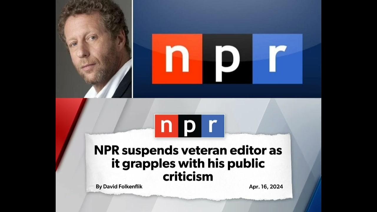 NPR Punishes Award-Winning Editor Uri Berliner for Exposing Liberal ...