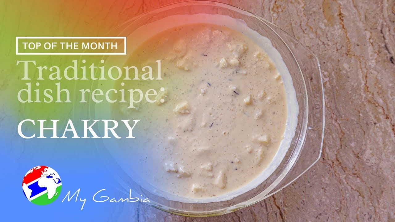 How to cook traditional Gambian dish (dessert): Chakry | Recipe | My ...