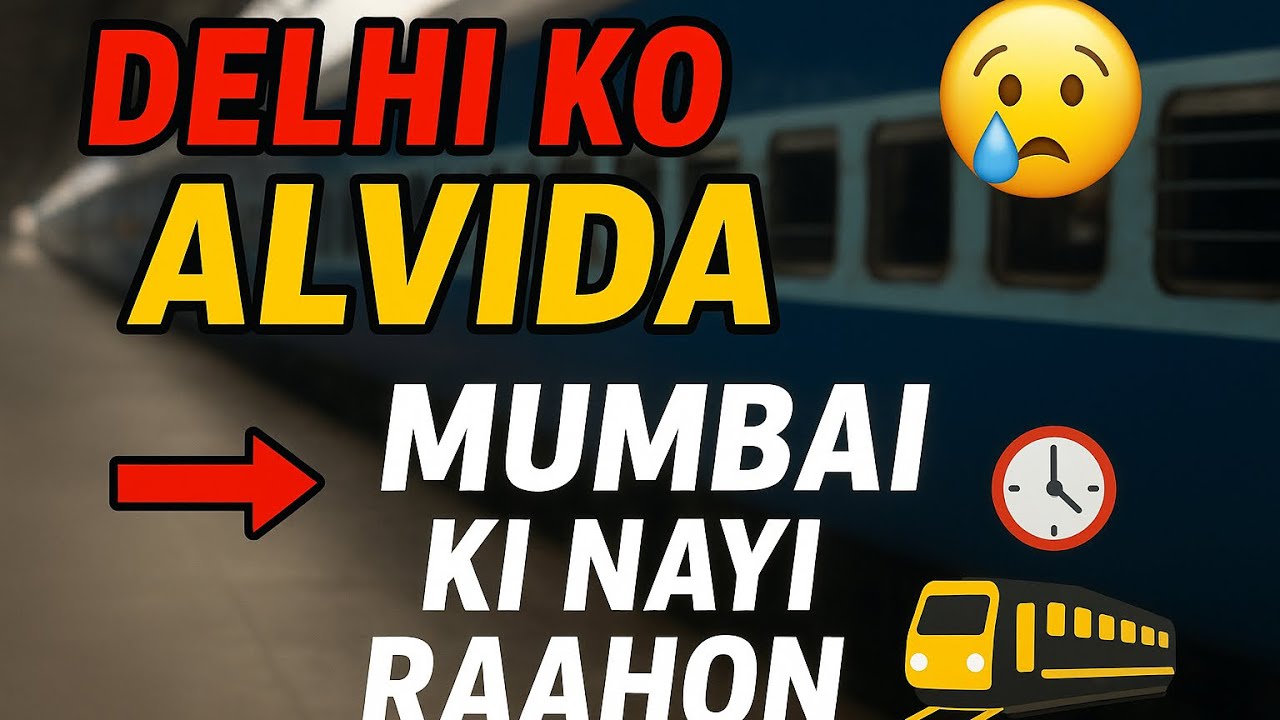 Delhi Ko Alvida, Mumbai Ki Nayi Raahon Ki Shuruaat | Late Hone Ke Baad ...