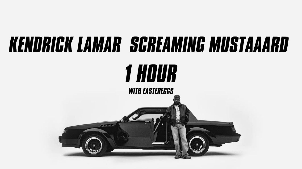 Kendrick Lamar - Screaming MUSTARD for 1 hour ( with eastereggs) - tv ...