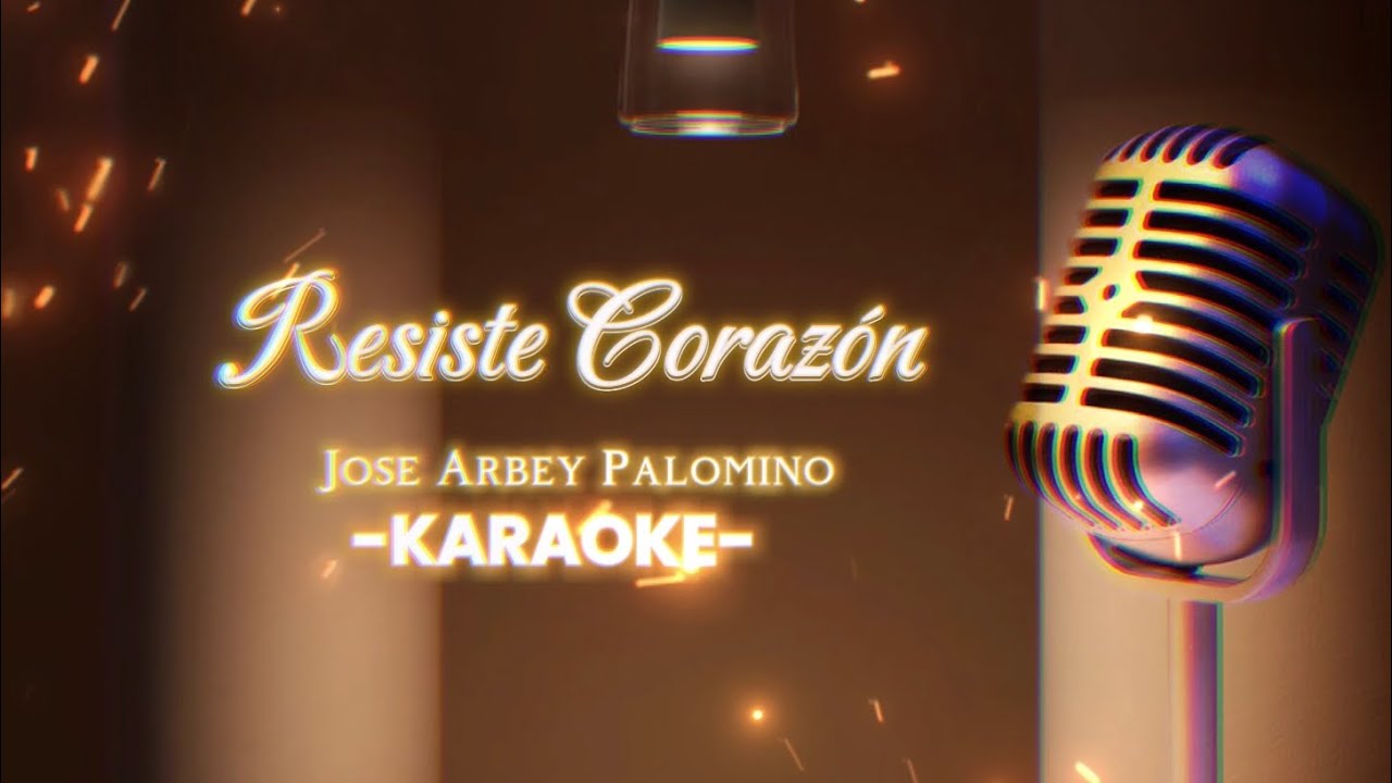 Resiste Corazon (Karaoke) - Jose Arbey Palomino - YouTube