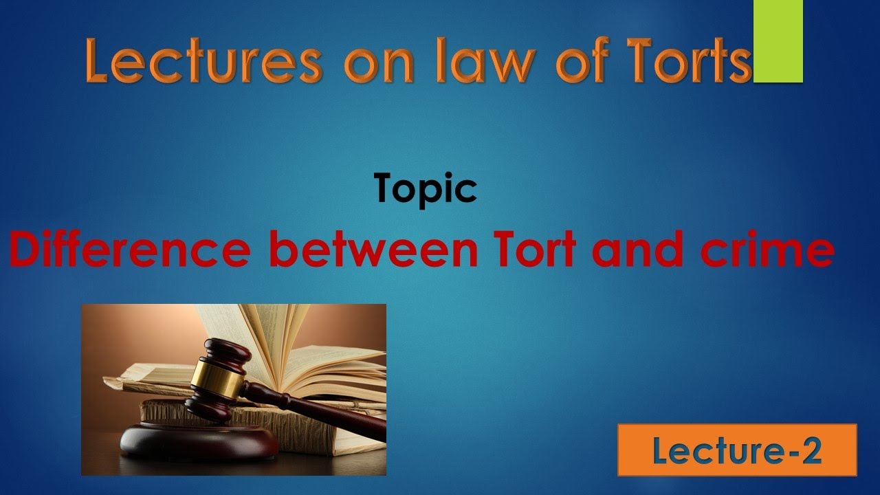 Difference between torts and crime. Lecture-2 on law of torts. - YouTube