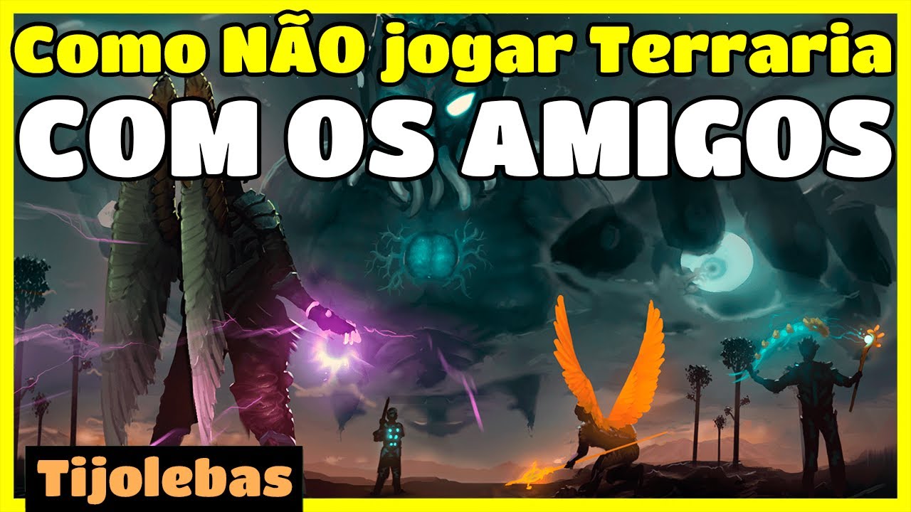 Como NÃO jogar Terraria com os amigos: Aprendendo como jogar terraria ...