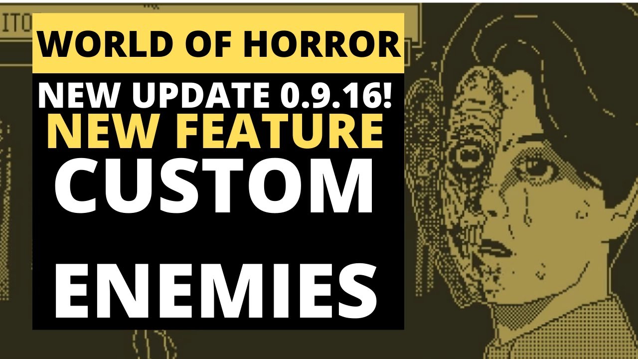 WORLD OF HORROR: CREATE YOUR OWN ENEMIES IN THE NEW UPDATE! - YouTube