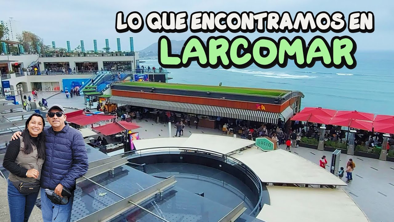 Exploramos Larcomar en Miraflores, Perú ¿Qué sorpresas te esperan? 🛍️🌊 ...