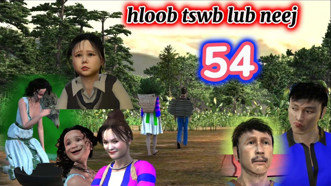 hloob tswb lub neej Daim 54 - YouTube