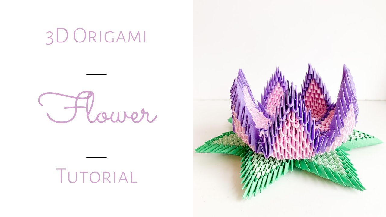 Flower (for Beginners) | 3D Origami Tutorial - YouTube