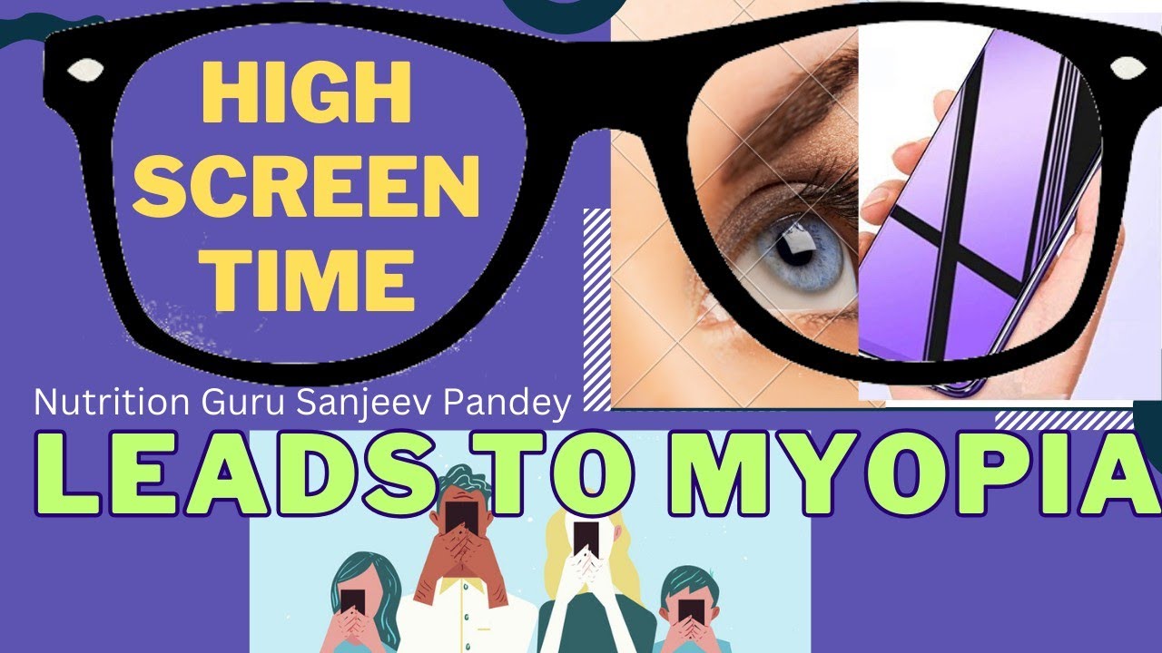 Eye Health | High Screen Time | Myopia |Protect Your Eyes - YouTube