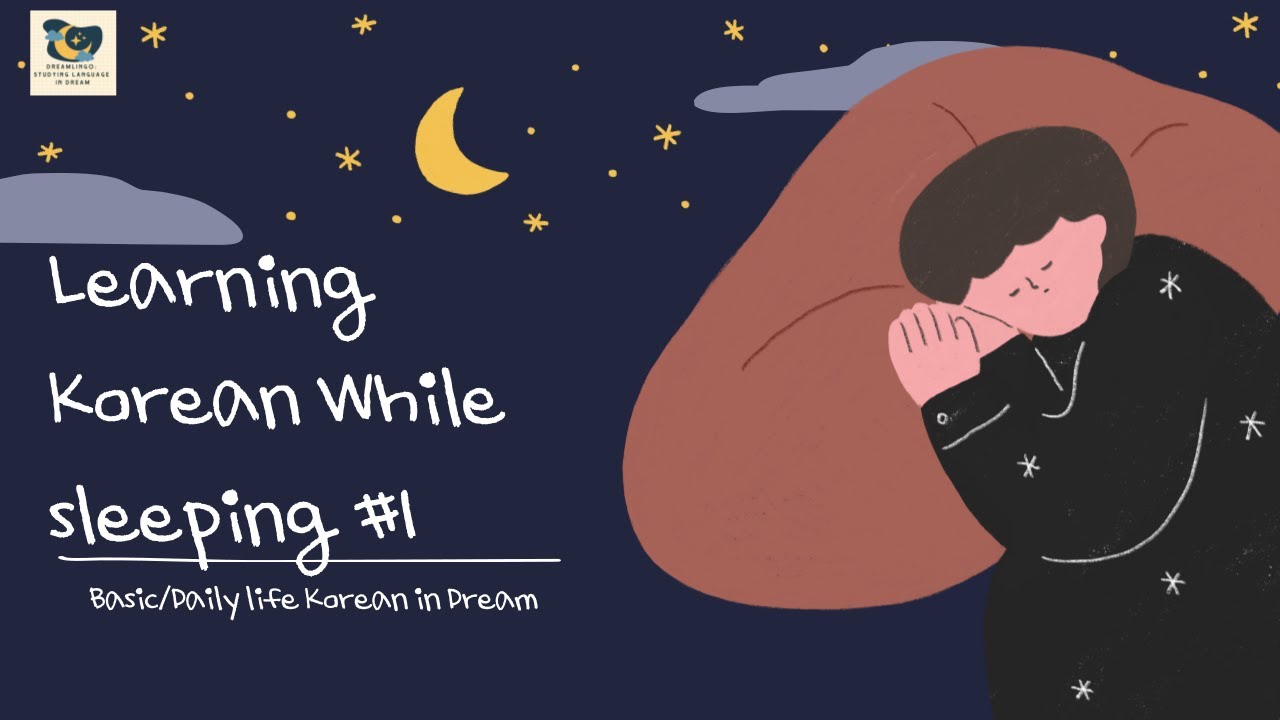 Basic/Daily life Korean while sleeping #1_Dreamlingo - YouTube