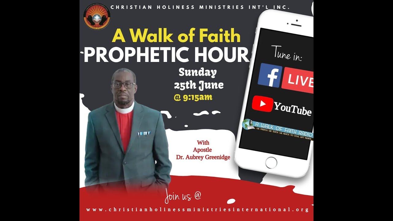 A Walk of Faith Prophetic Hour (25th June 2023) "Discerning the ...
