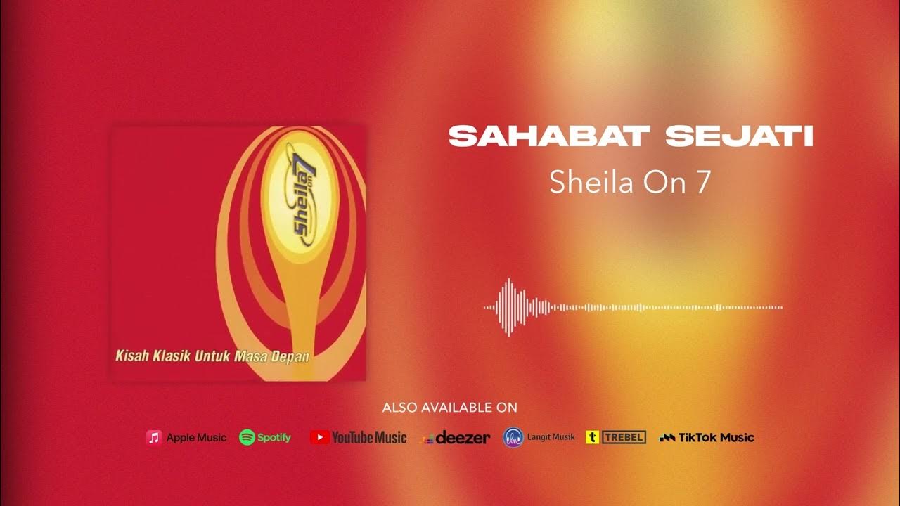 Sheila On 7 - Sahabat Sejati (Official Audio) - YouTube