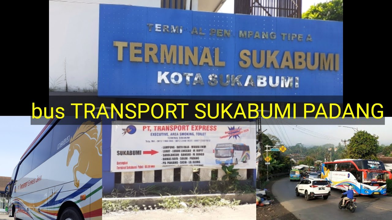 bus TRANSFORT sukabumi padang keberangkatan jam 06:00pagi dari terminal ...