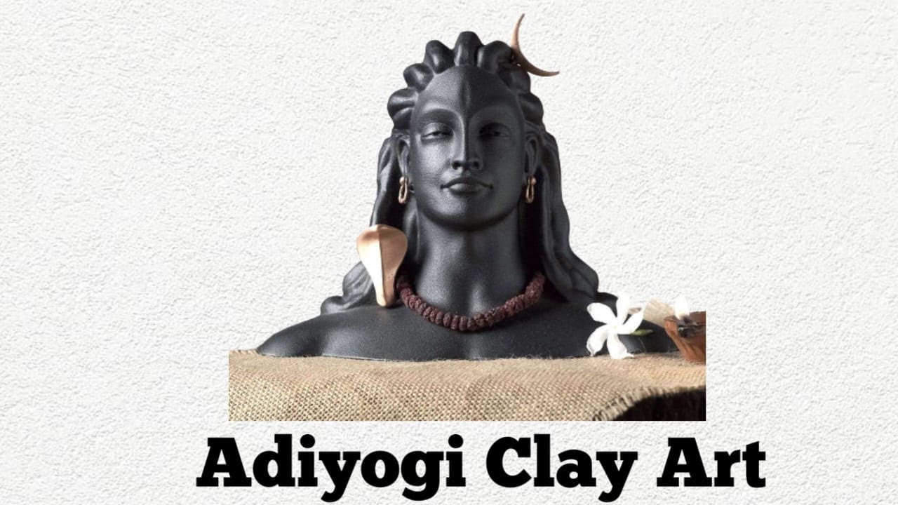 Adiyogi || Adiyogi Clay ART Modeling || Clay Se Sikhe ADIYOGI Banana ...