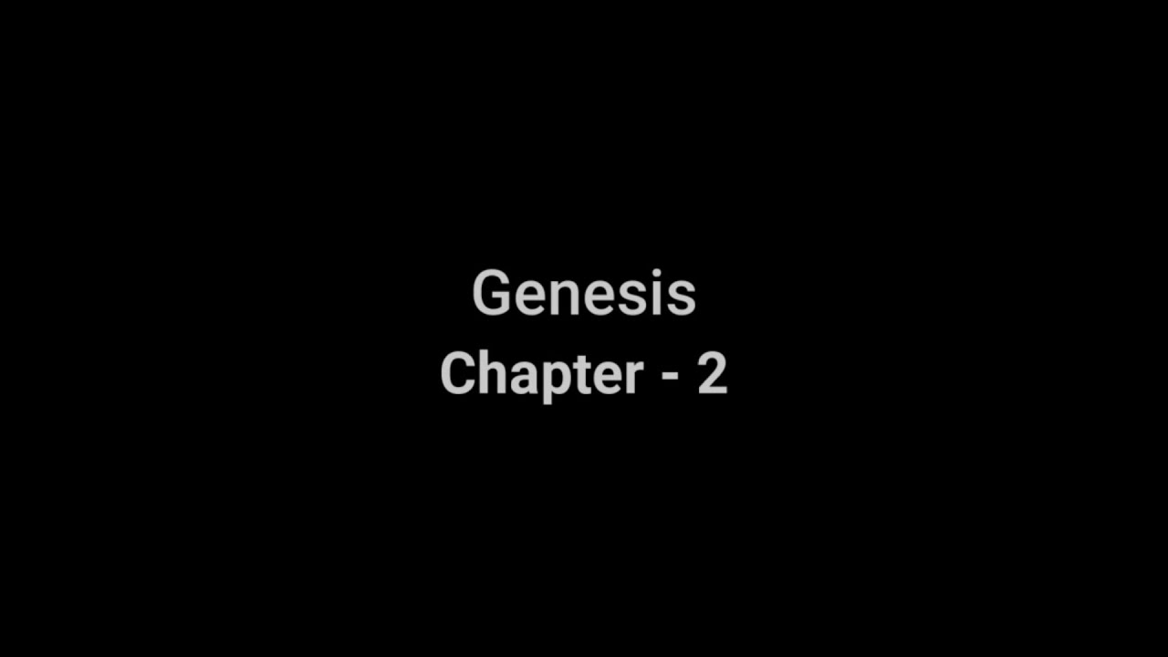 Genesis Chapter 2 - YouTube