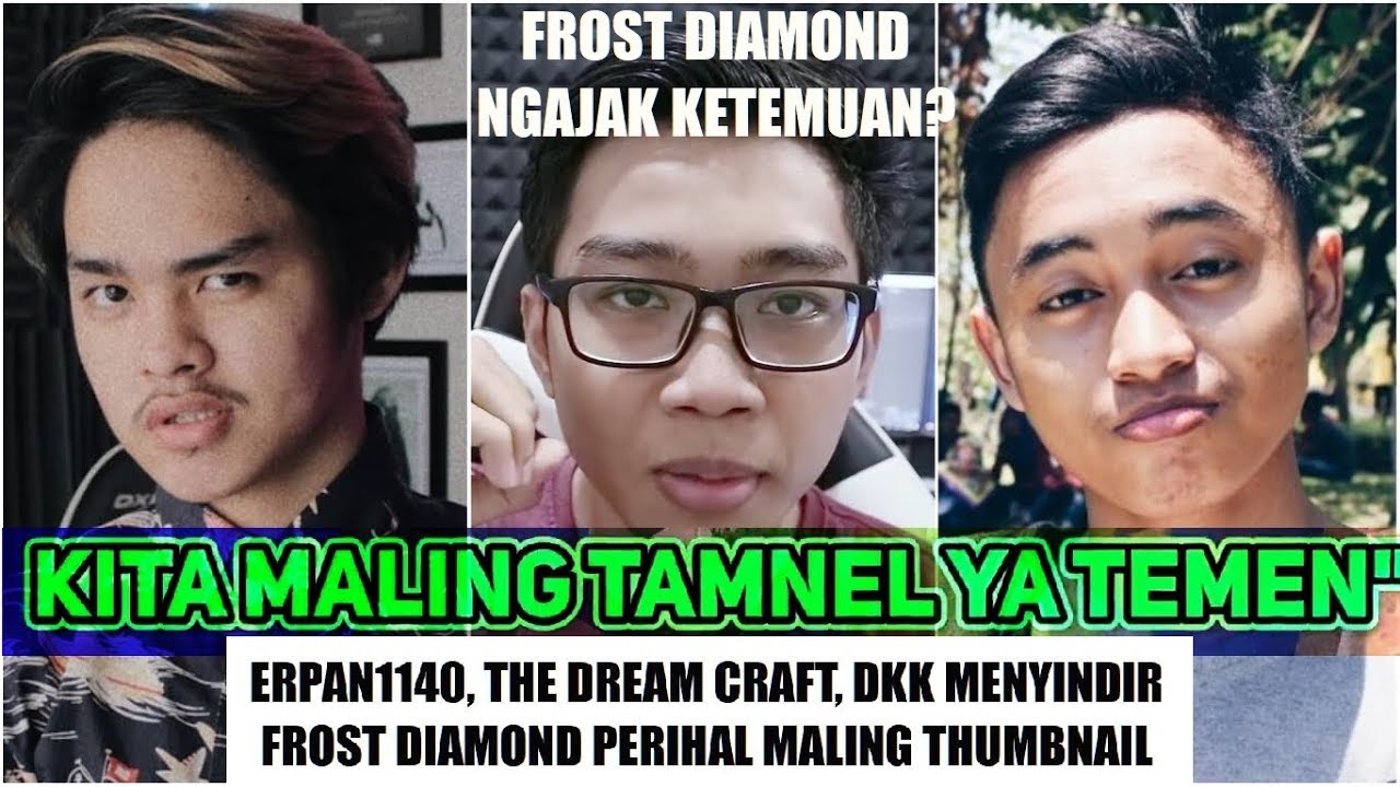 Erpan1140 dkk Menyindir Frost Diamond Perihal Maling Thumbnail, Frost ...